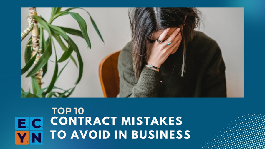 Top 10 Contract Mistakes To Avoid In Business - Every Contract You Need